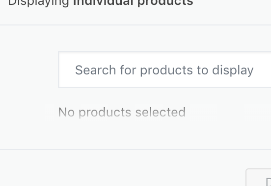 Individual Products Scope: "No products selected" message is obscured ...